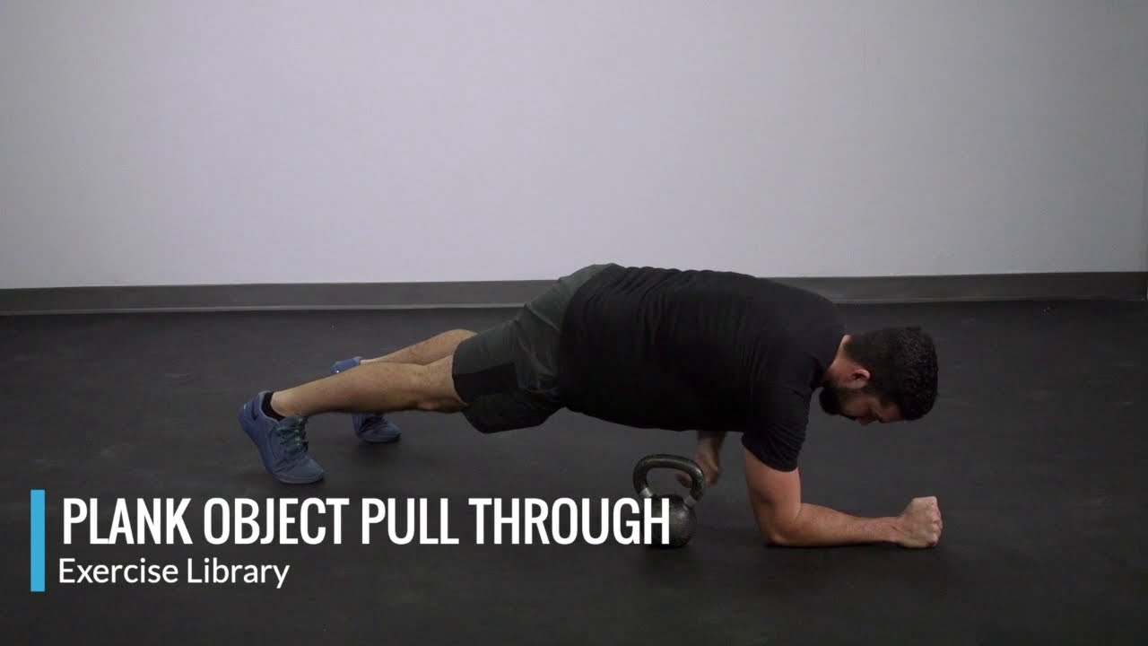 Plank Object Pull Through - OPEX Exercise Library - YouTube