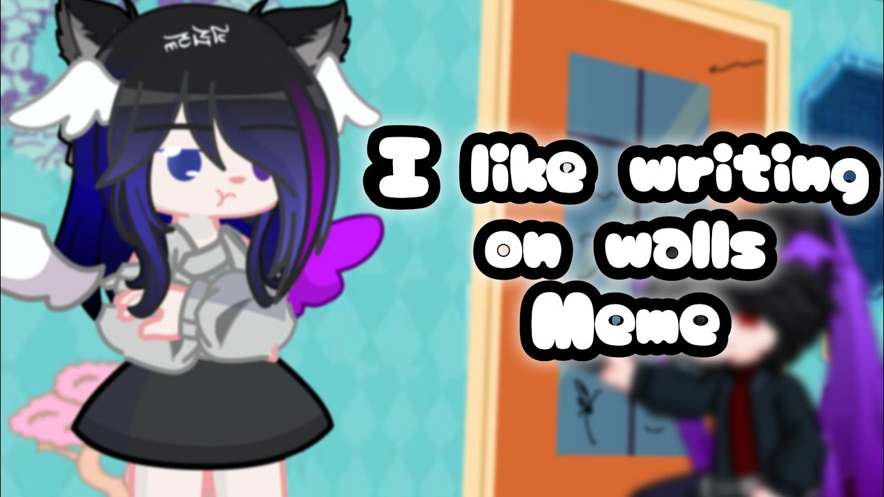 I like writing on walls | meme | ft. The squad - YouTube