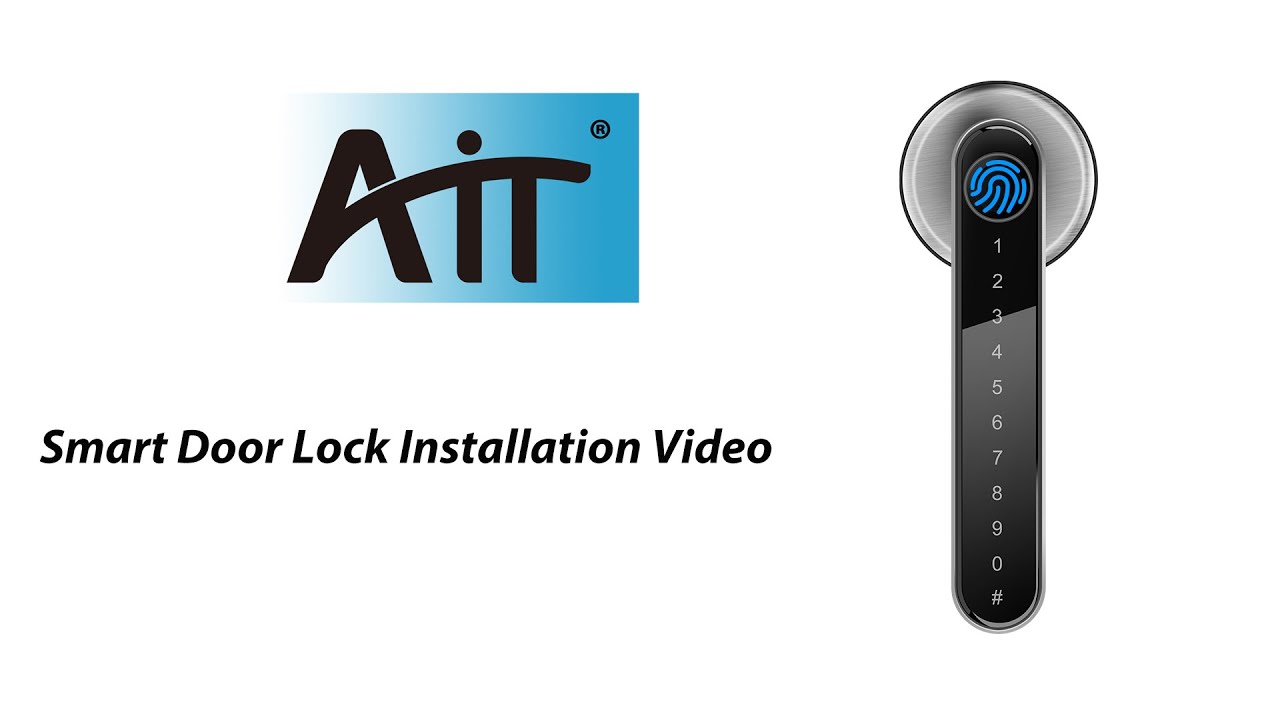 AIT Smart Fingerprint Door Lock Installation（With WIFI Gataway） - YouTube