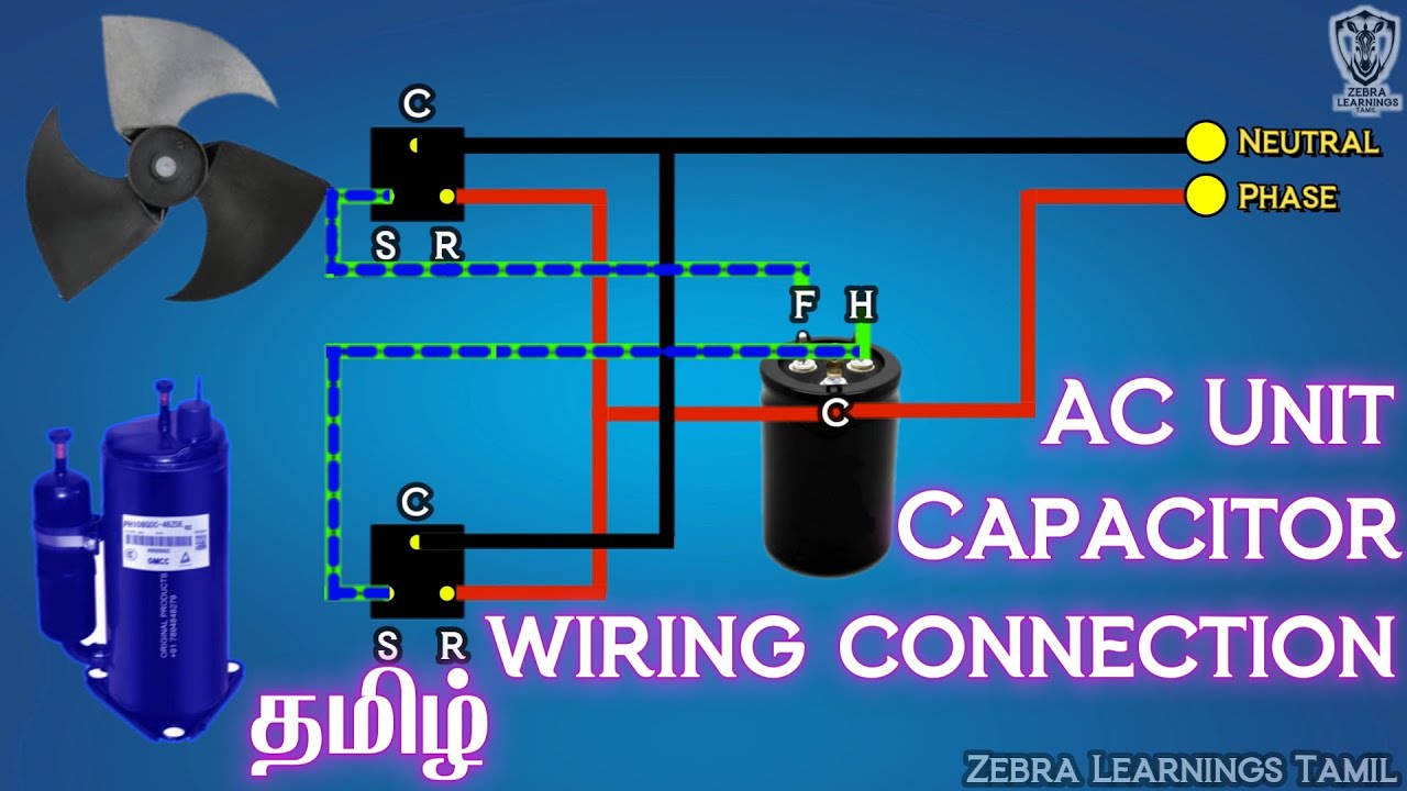 Split AC Unit Dual Capacitor Wiring Connection| Tamil | Animation - YouTube