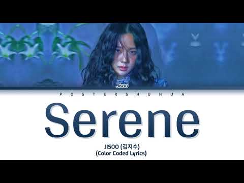 JISOO Serene (Color Coded Lyrics) @claraeyt
