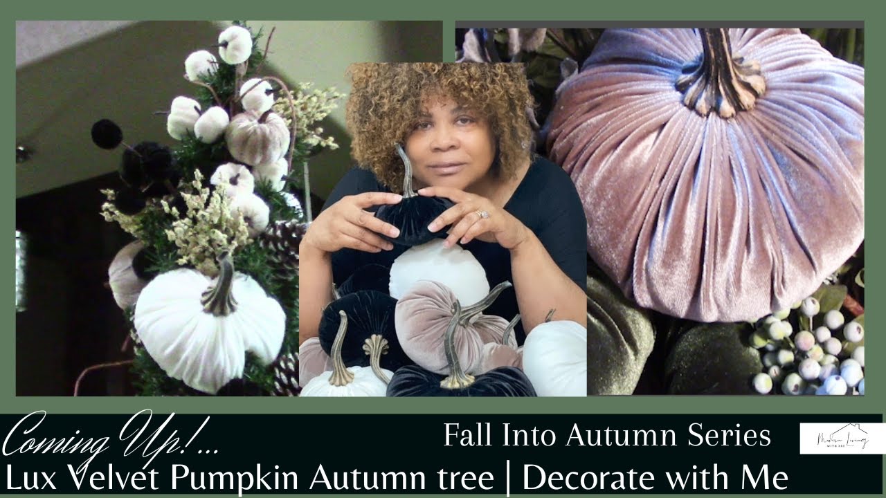 LUX-Velvet and Pumpkin Autumn Tree | Decorate with Me | VID2: Fall Into ...