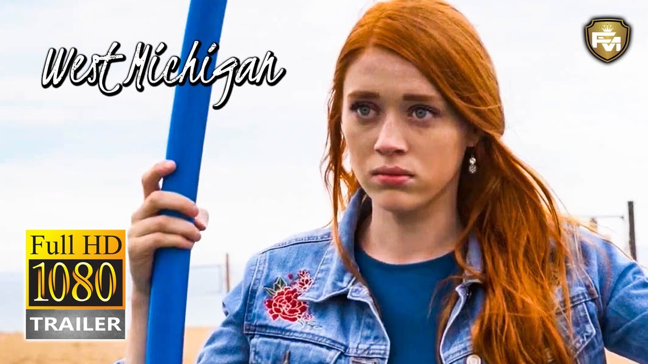 WEST MICHIGAN Official Trailer HD (2021) Chloe Ray Warmoth, Drama Movie ...