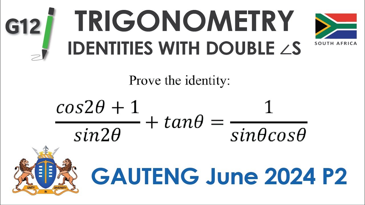 Grade 12 Trigonometry | Identities | Past Paper | Gauteng June 2024 P2 ...