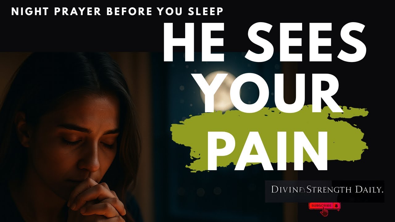 God Heard the Cry You Didn’t Say Out Loud | Night Healing Prayer ...