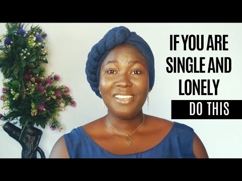HOW TO OVERCOME as a SINGLE AND LONELY PERSON - YouTube