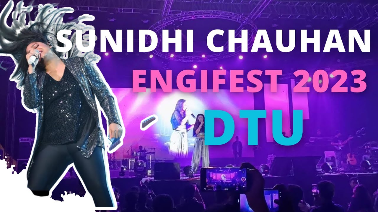 DTU fest 2023|Sunidhi Chauhan's live performance🤩| Engifest 2023 - YouTube