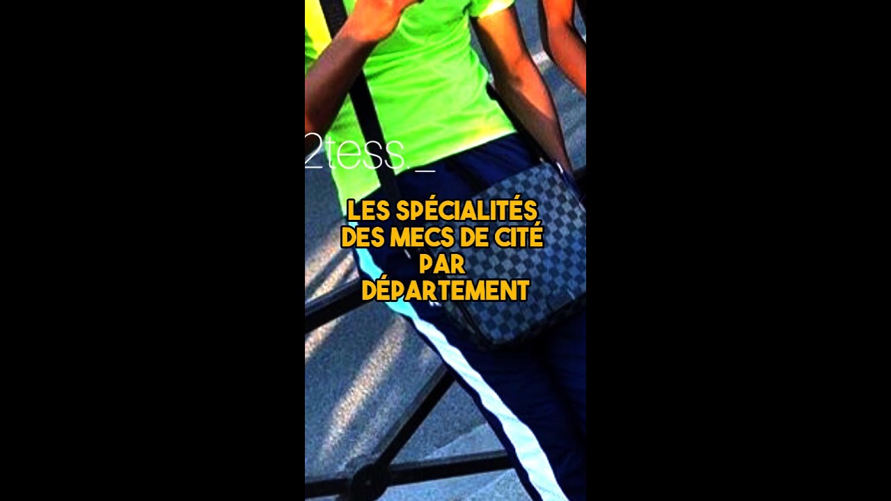 Les SPECIALITES des mecs de CITE par département ! - YouTube