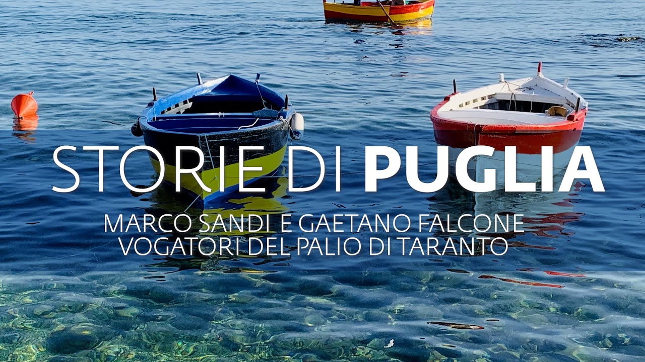 Storie di Puglia - Marco Sandi e Gaetano Falcone | Vogatori del Palio ...