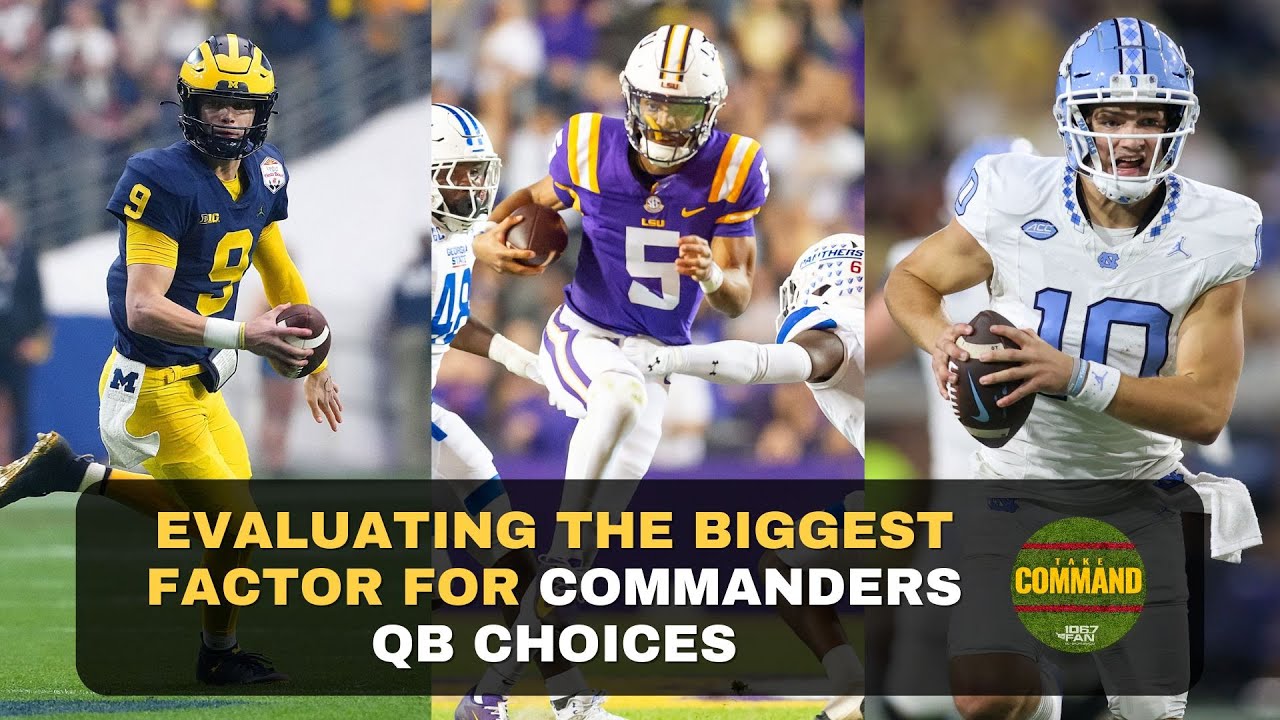 Evaluating the BIGGEST Factor for Commanders QB Choices | Take Command ...