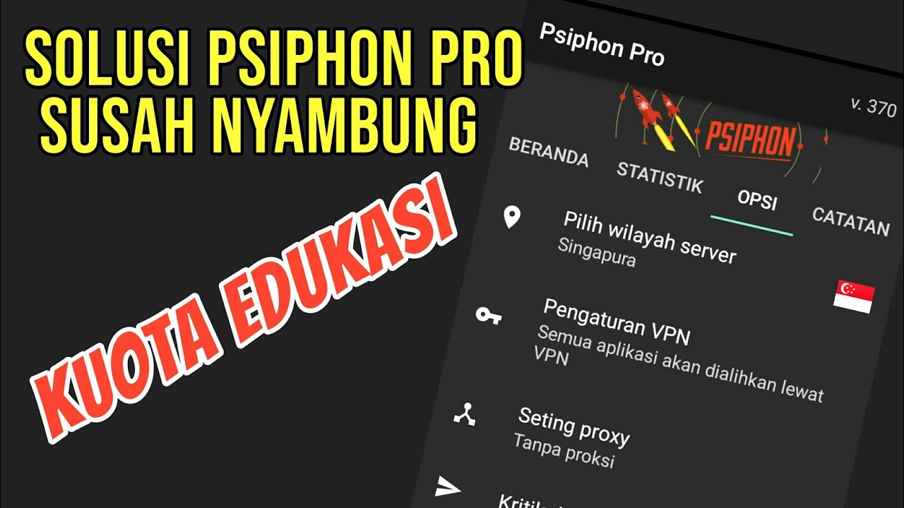 Cara Mengatasi Psiphon Pro Susah Nyambung - YouTube