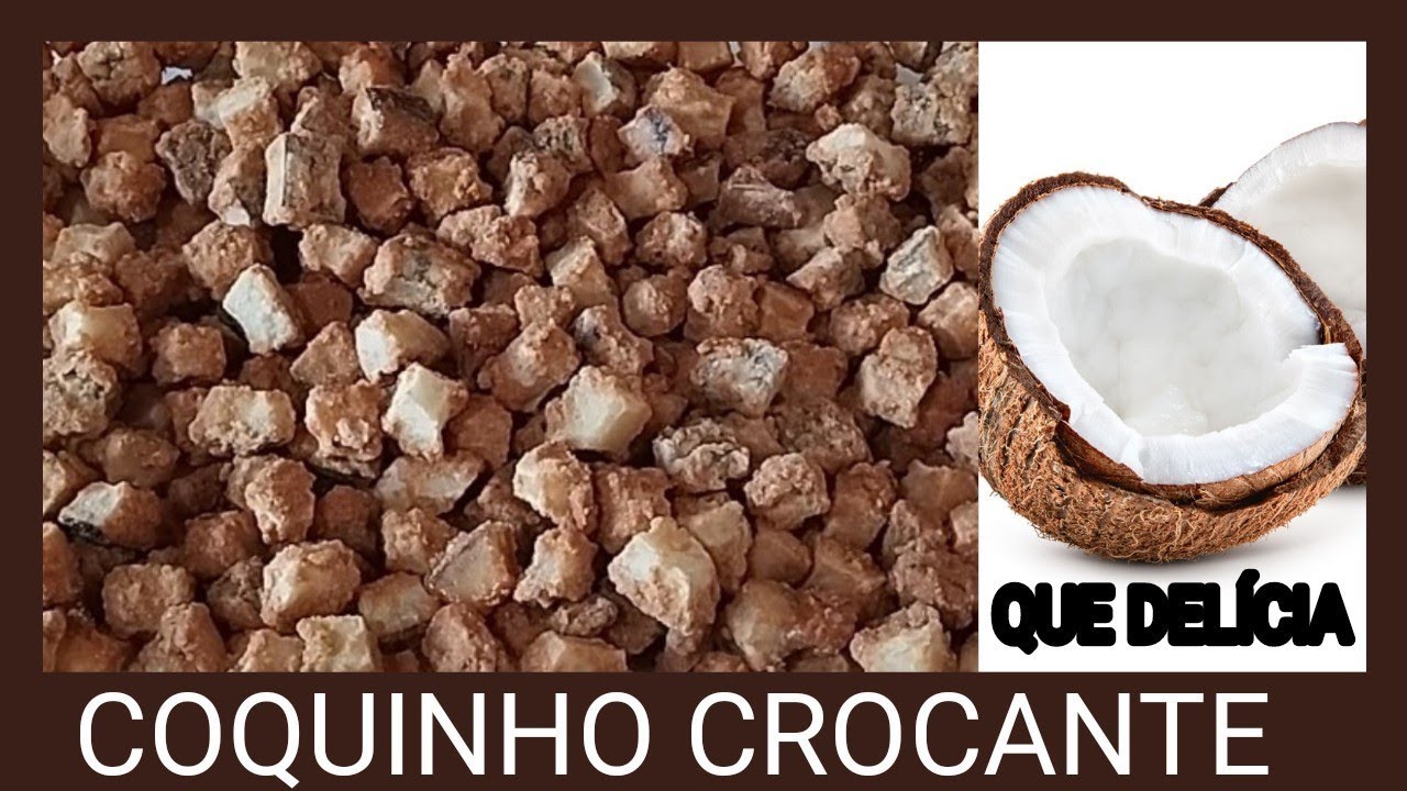 AQUI EU CONTO O SEGREDO DO MELHOR COQUINHO 🥥🥥CROCANTE! - YouTube