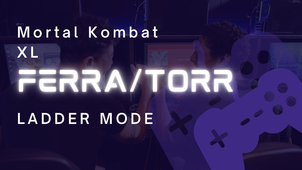 Mortal Kombat XL - Ferra/Torr (Ladder Mode) - YouTube