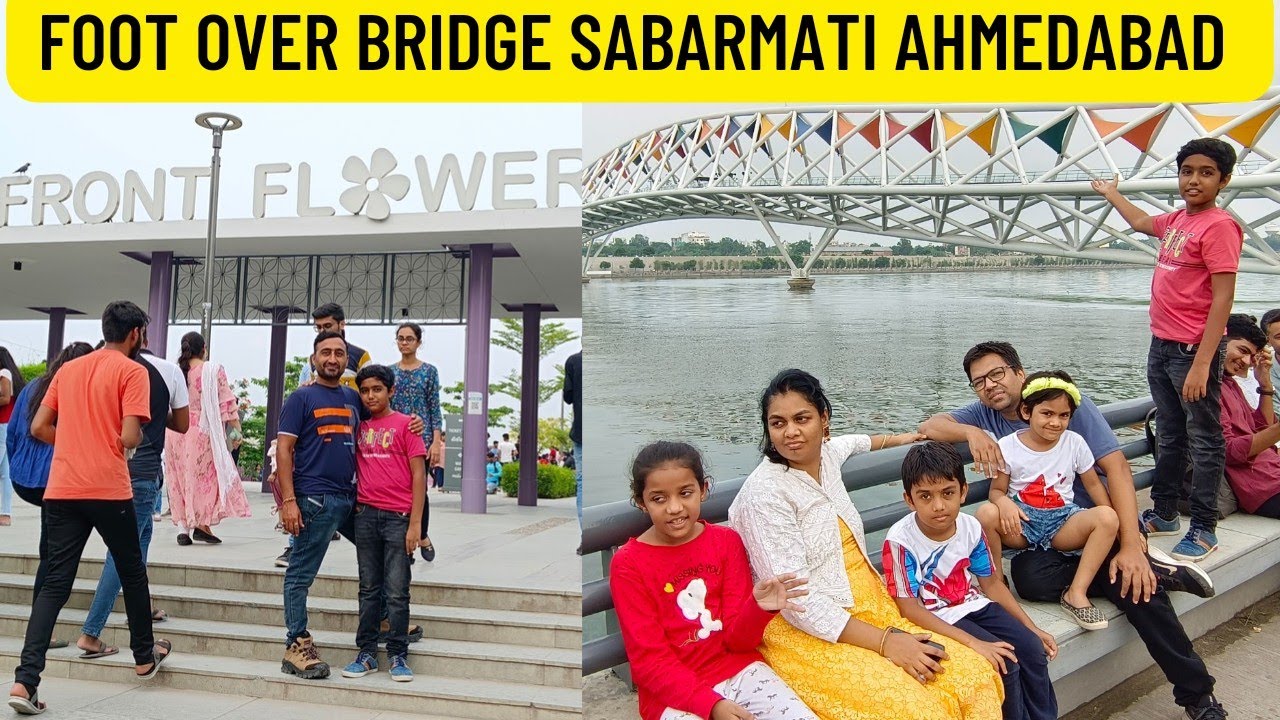River Front | Foot Over Bridge Sabarmati Ahmedabad | Atal Pedestrian ...