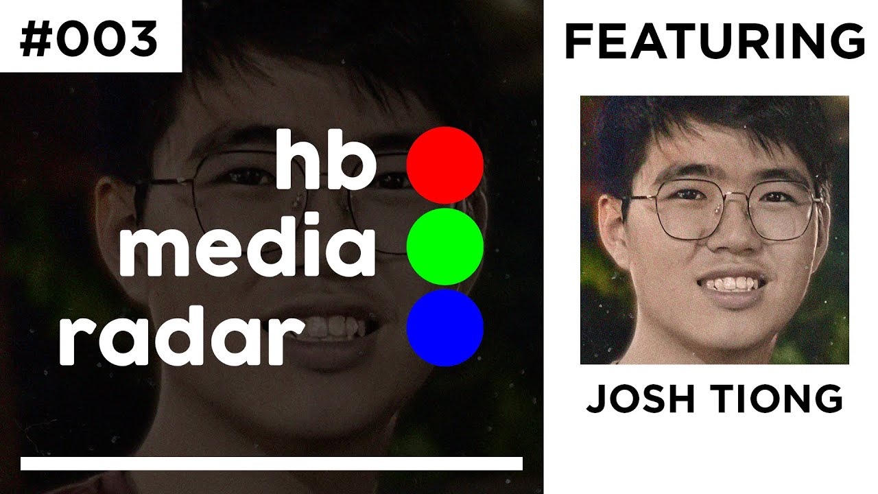 hb Media Radar - #003 feat. Josh Tiong [hb Media Radio] - YouTube