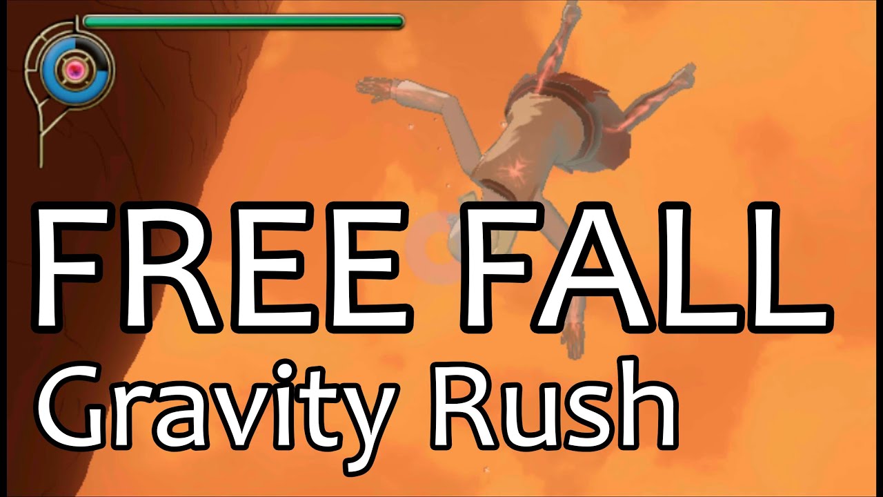 Let's Free Fall: GRAVITY RUSH! - YouTube
