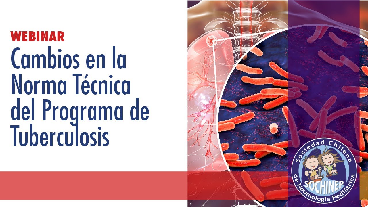 WEBINAR "CAMBIOS EN LA NORMA TÉCNICA DEL PROGRAMA DE TUBERCULOSIS ...