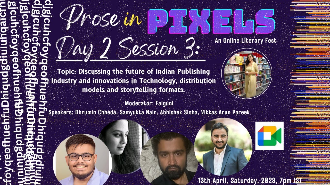 Discussing the future of Indian Publishing Industry hosted by Falguni, EBC for Prose in Pixels ...
