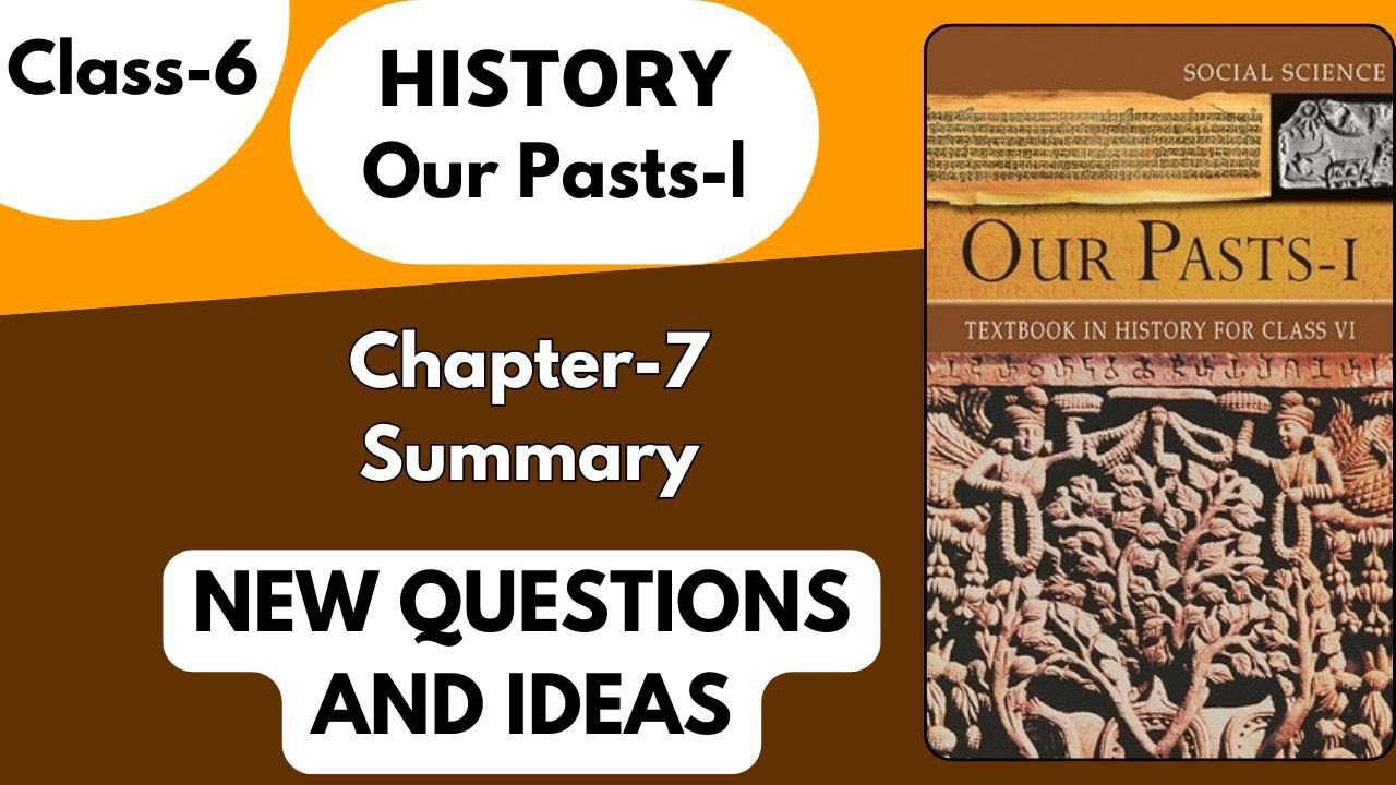 Ncert class 6 History || Chapter 7 || New Questions and ideas Summary # ...