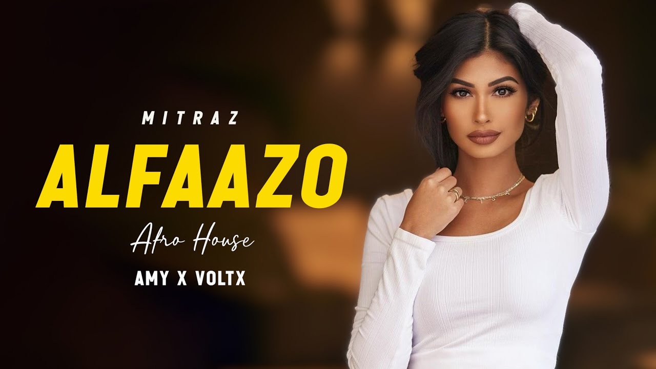 Alfaazo ft. MITRAZ | AMY x VØLTX | Afro House - YouTube