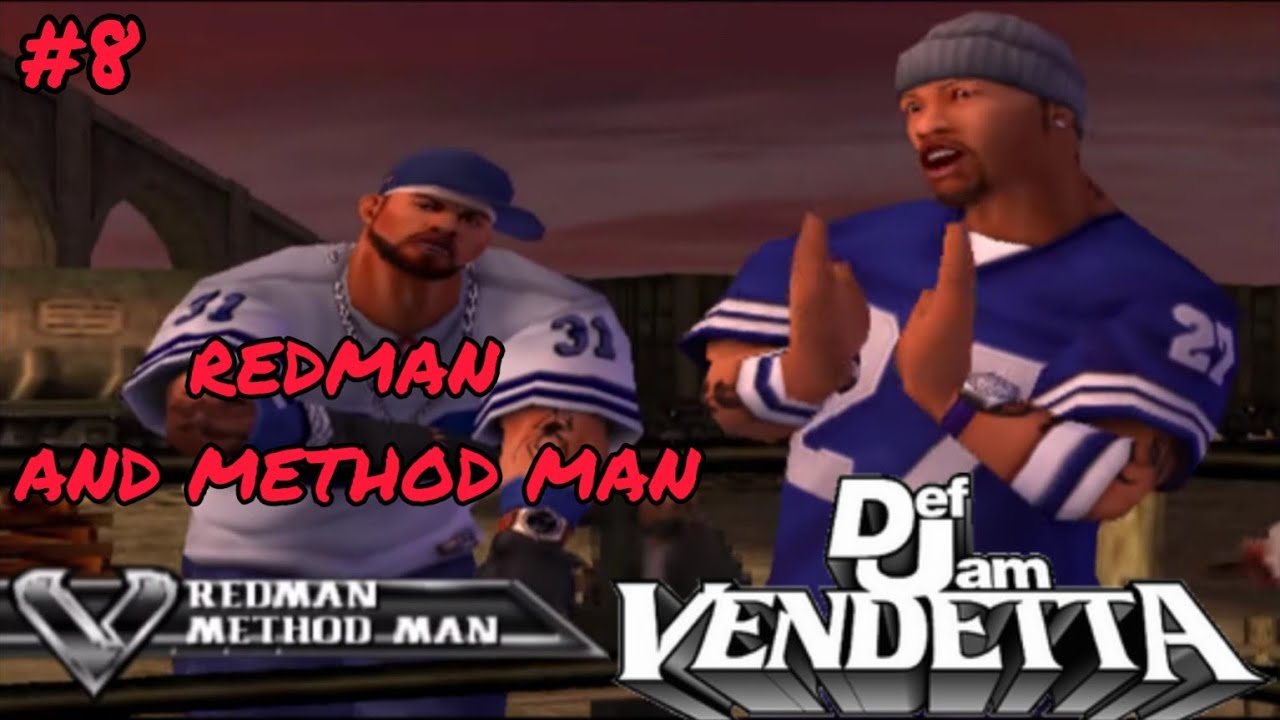 REDMAN AND METHOD MAN!!! TAG TEAM FINALE!!! DEF JAM VENDETTA STORY MODE ...