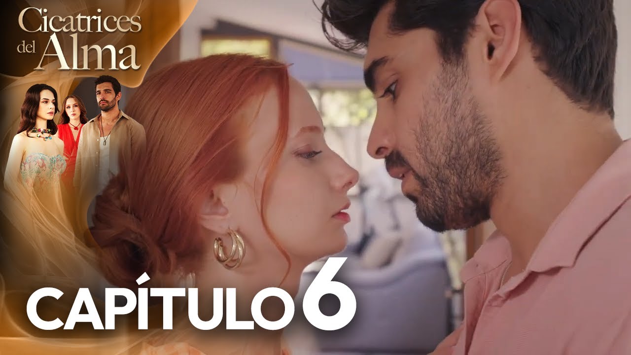 Cicatrices Del Alma | Capitulo - 6 Doblaje Español - YouTube