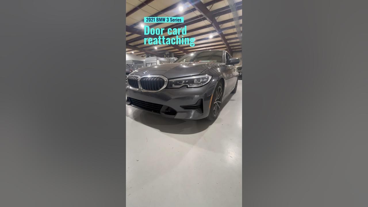 2021 BMW 330i Door Card Reattached - YouTube