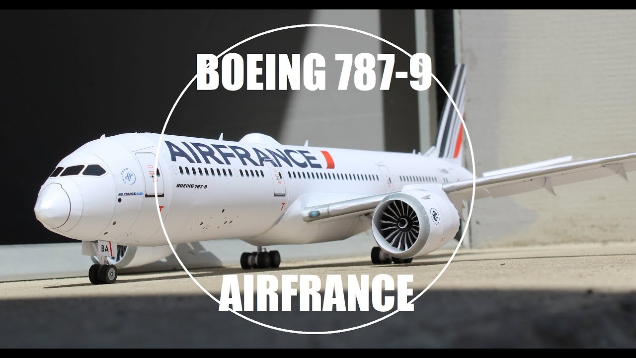 B787 AIR FRANCE papercraft - YouTube