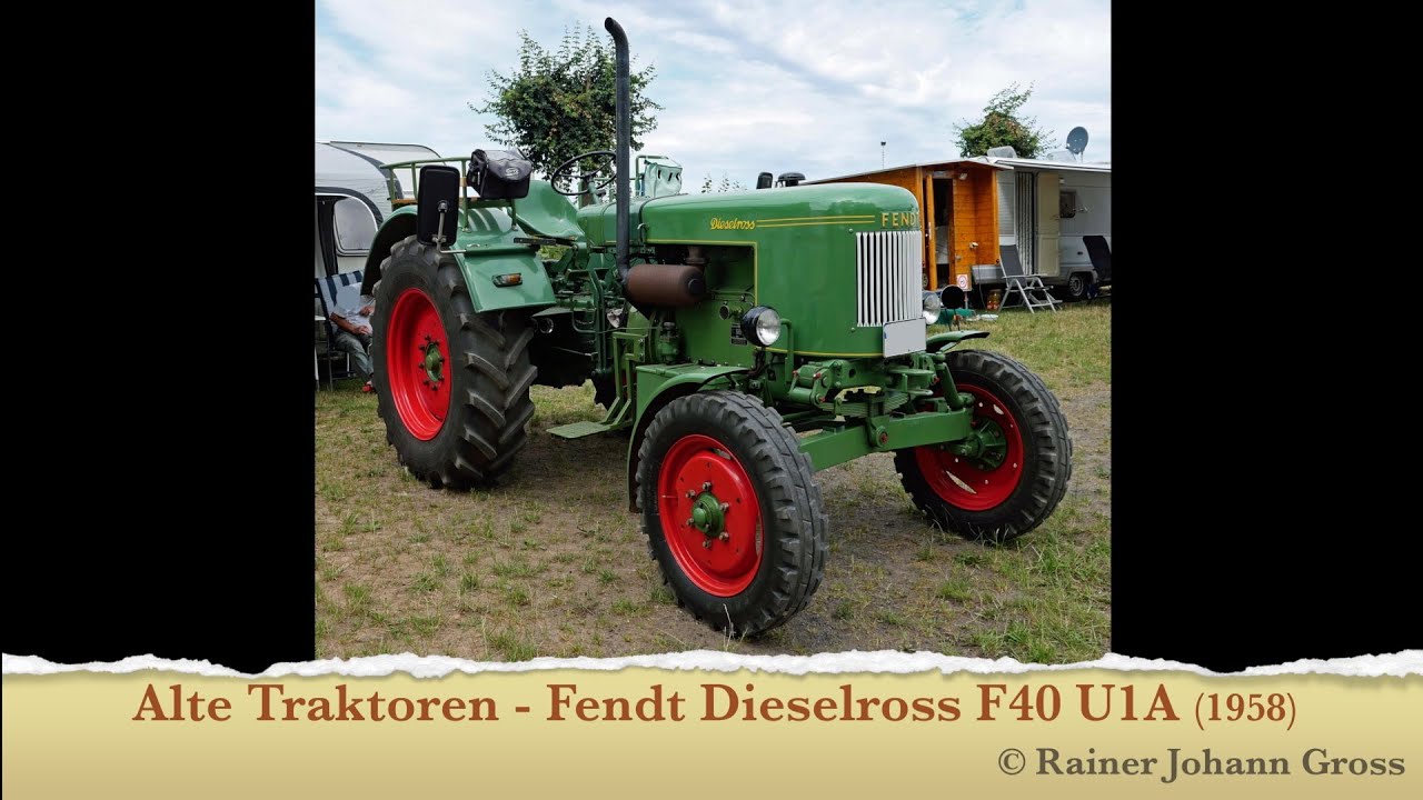 Alte Traktoren - Fendt Dieselross F40 U1A (1958) - YouTube
