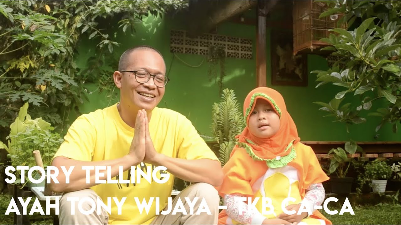 06 Nov 2020 - Storytelling Ayah Tony Wijaya - Mpi (TKB Ca-Ca) - YouTube