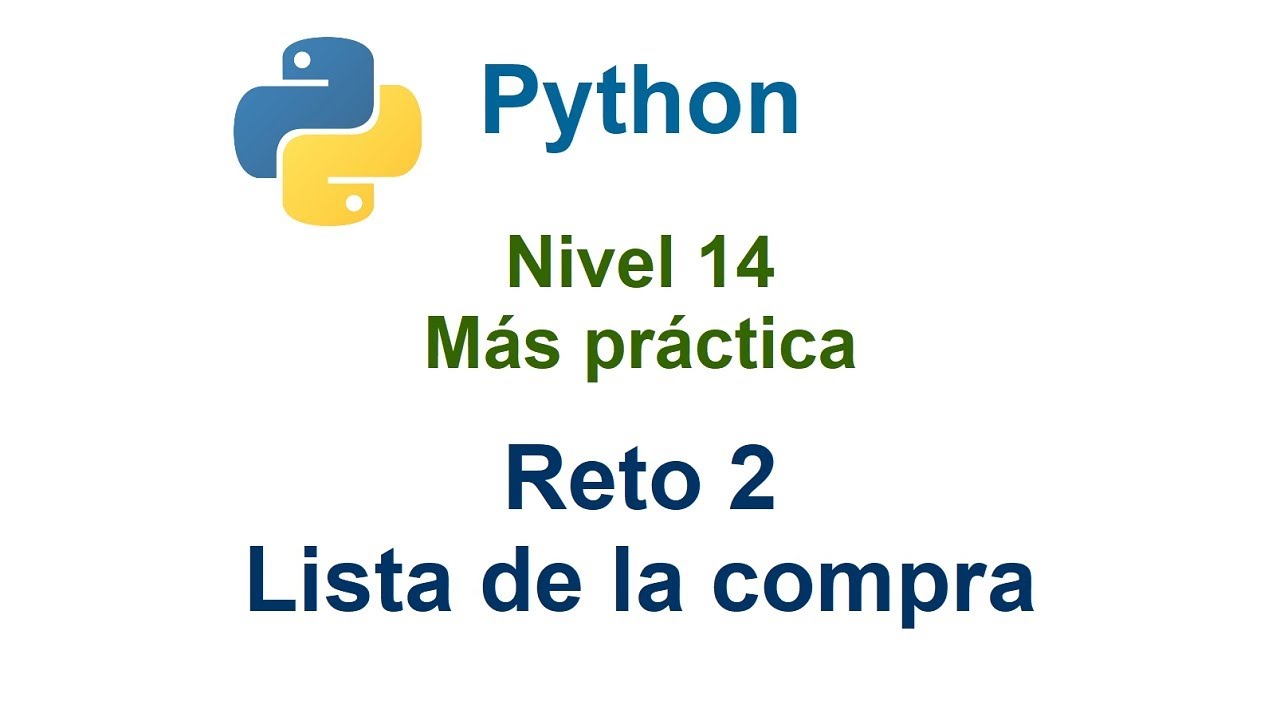 Programar en Python - Nivel 14 - Reto 2 - Lista de la compra - YouTube
