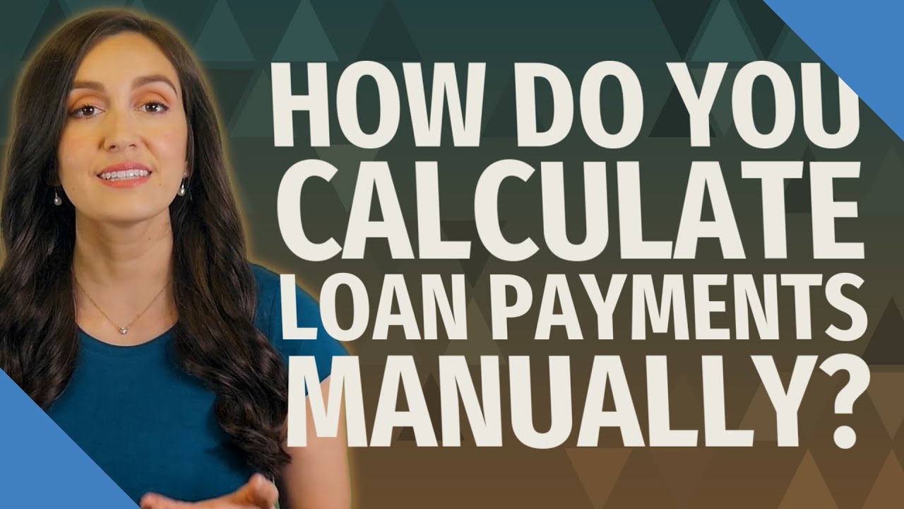How do you calculate loan payments manually? - YouTube