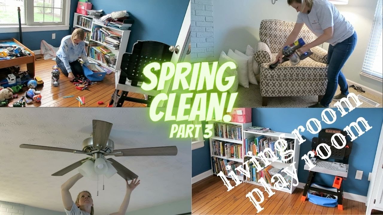 SPRING CLEANING PART 3 - LIVING ROOM & PLAY ROOM (CHALLENGE FROM ...