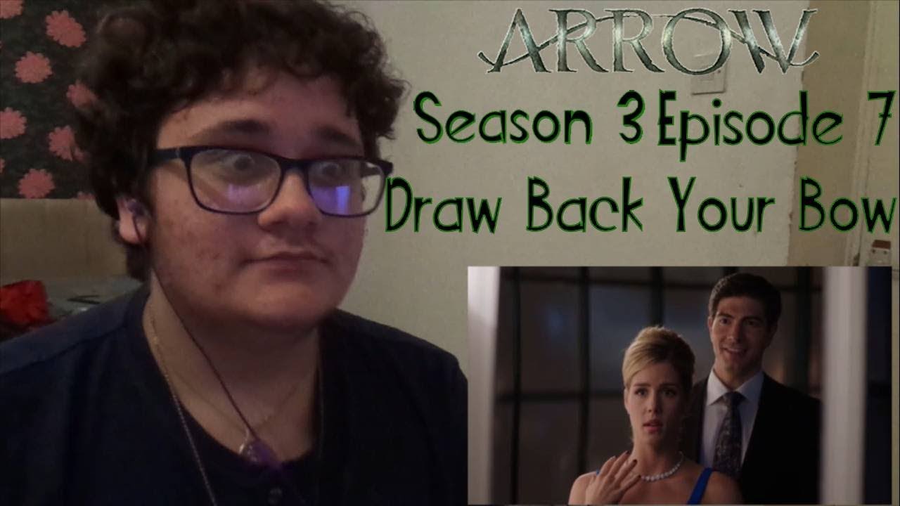 Arrow - 3x07 Draw Back Your Bow Reaction - YouTube