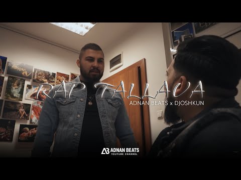 ADNAN BEATS x DJOSHKUN - RAP TALLAVA | OFFICIAL VIDEO