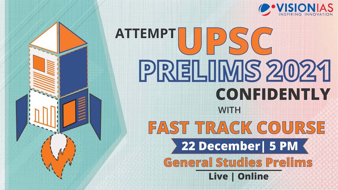 Fast Track Course 2021 | General Studies Prelims | 22 DEC | 5 PM | Live ...