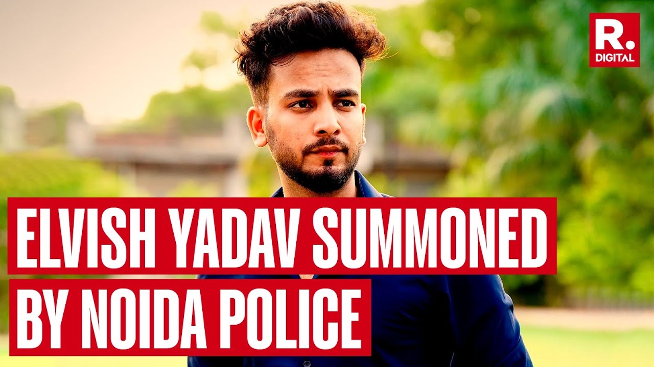 Elvish Yadav In Trouble, Noida Police Serve Notice To Elvish, Asked To ...
