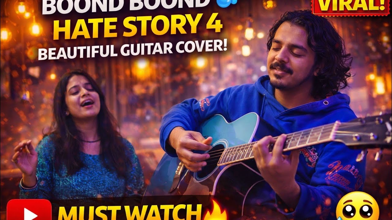 boond boond ll hate story4 ll Beautiful Guitar Coverll - YouTube