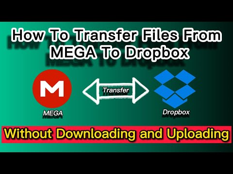 How to transfer MEGA files to Dropbox 2022 - YouTube