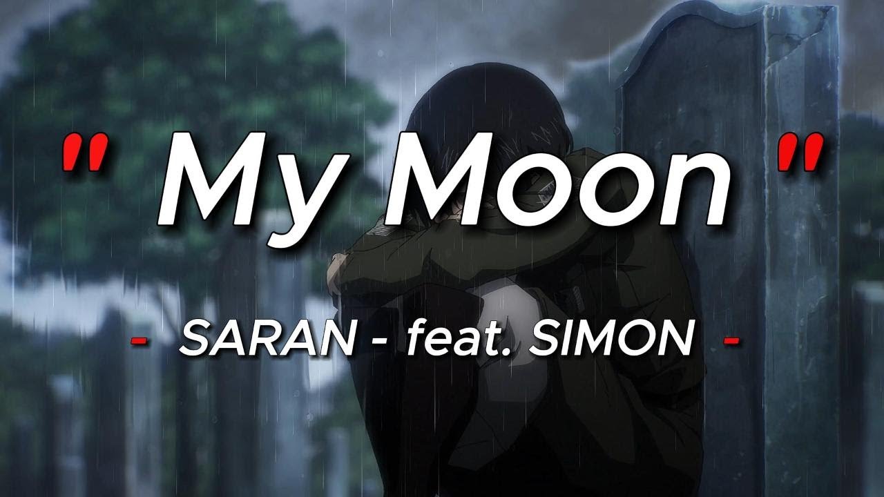 SARAN - MY MOON feat. SIMON - YouTube