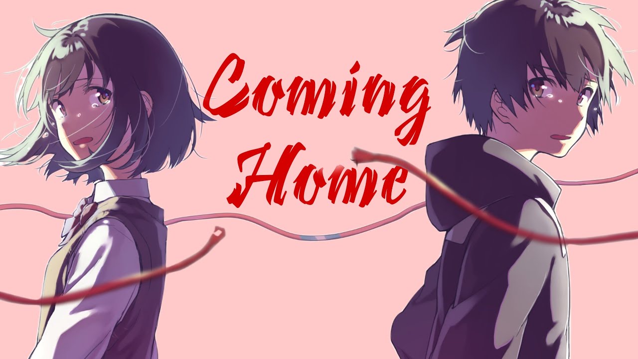 Coming Home - AMV -「Anime MV」 - YouTube