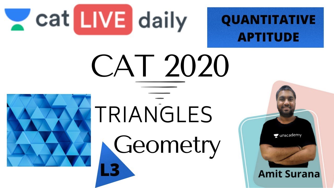 CAT: Triangles (L3) | Quantitative Ability | Unacademy CAT | Amit ...