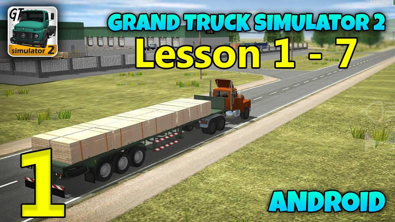 Grand Truck Simulator 2 Gameplay Walkthrough (Android, iOS) - Part 1 ...