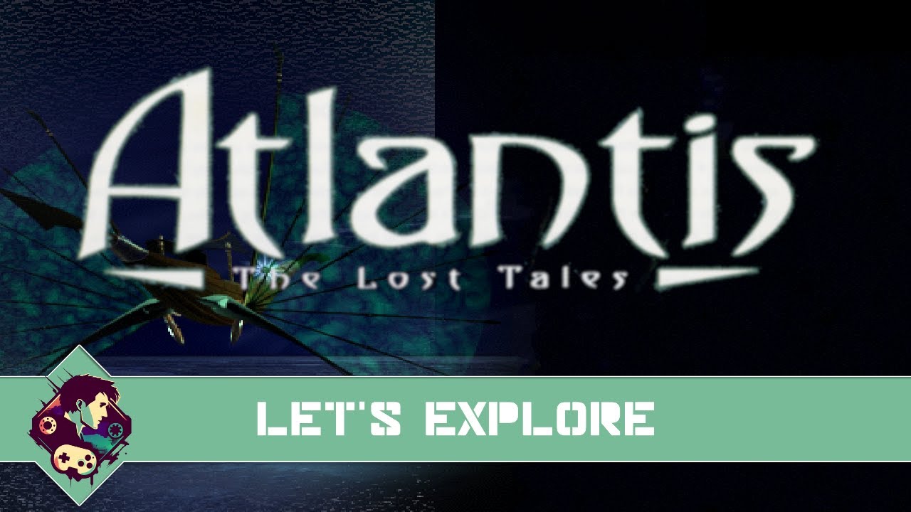 Let's Explore - Atlantis: The Lost Tales - YouTube