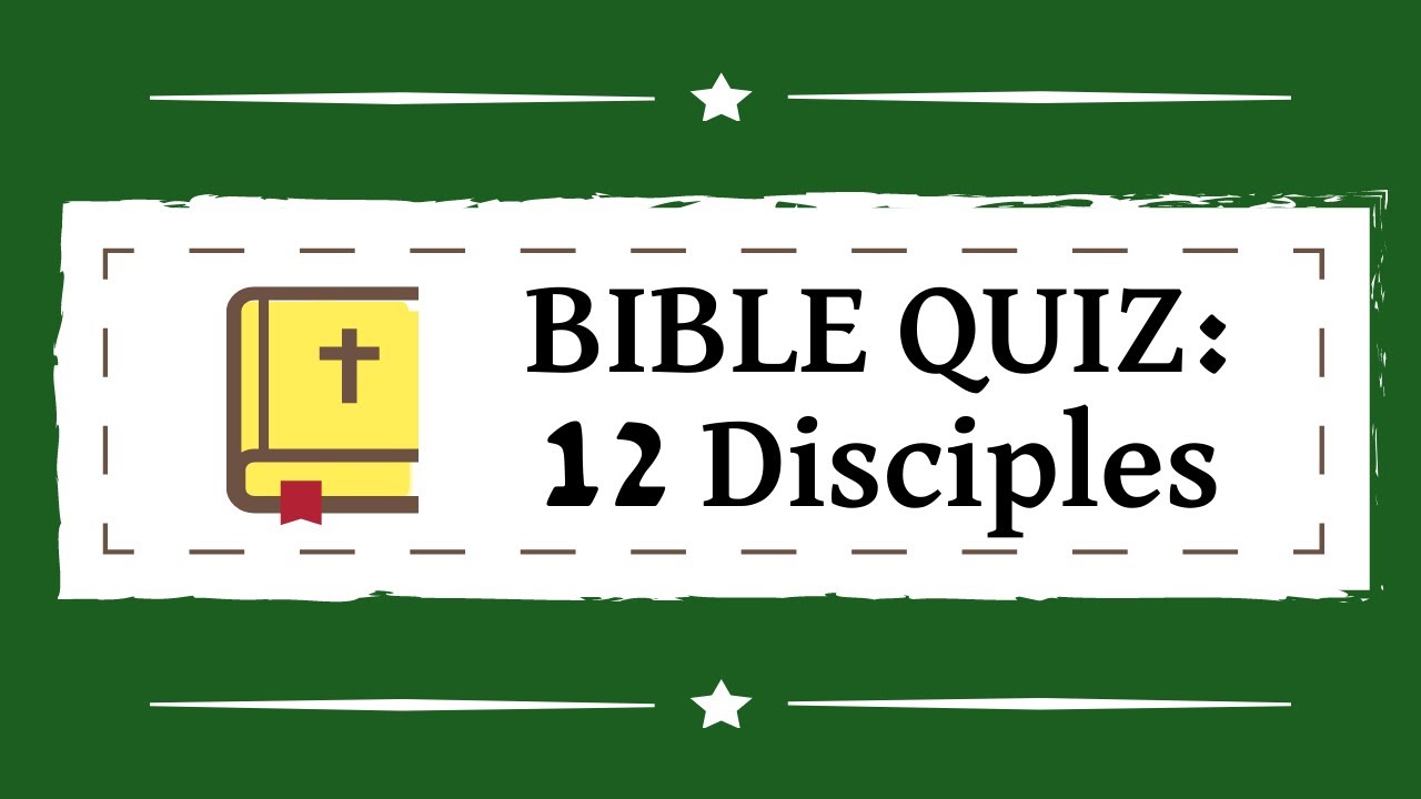 Bible Quiz: 12 Disciples 📖📜 ️ | 12 Multiple Choice Questions and ...