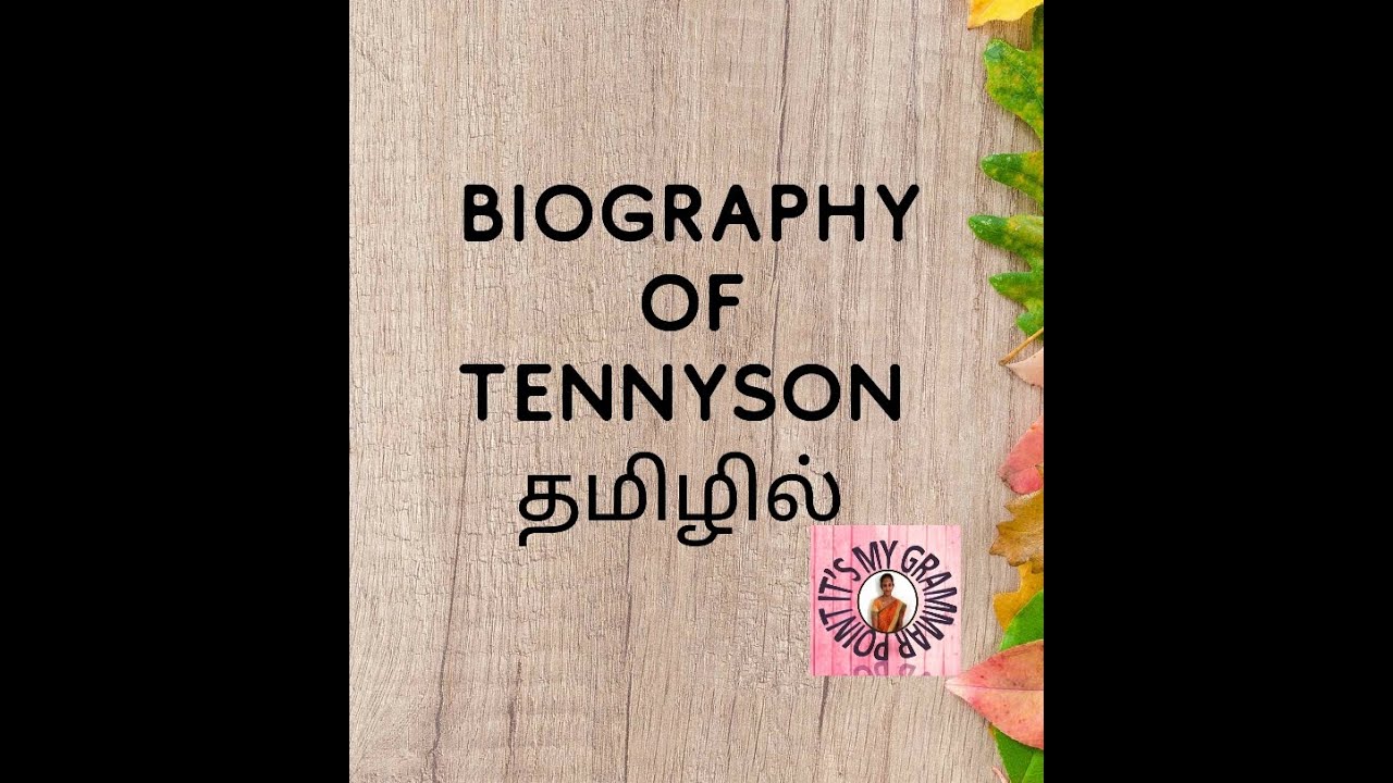 Biography of Tennyson in Tamil - YouTube
