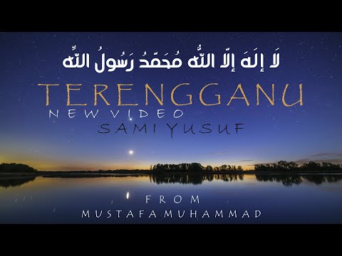 Sami Yusuf - Terengganu (Music Video)