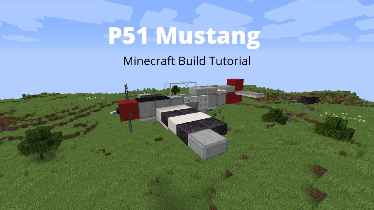 Minecraft P-51 Mustang Build Tutorial - YouTube