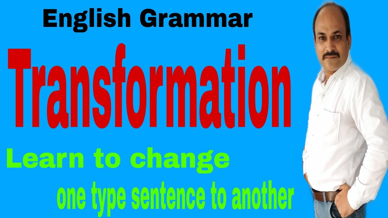 Transformation of Sentences || Learn how to change one type sentence ...