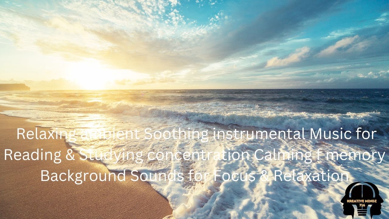 ASMR SOOTHING MUSIC FOR READING, CONCENTRATION , STUDYING, CHILLING ...